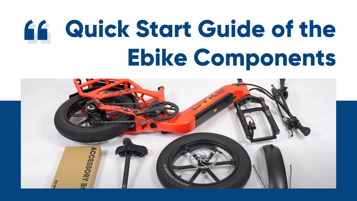 Quick Start Guide of the Ebike Components – CYKE Bikes